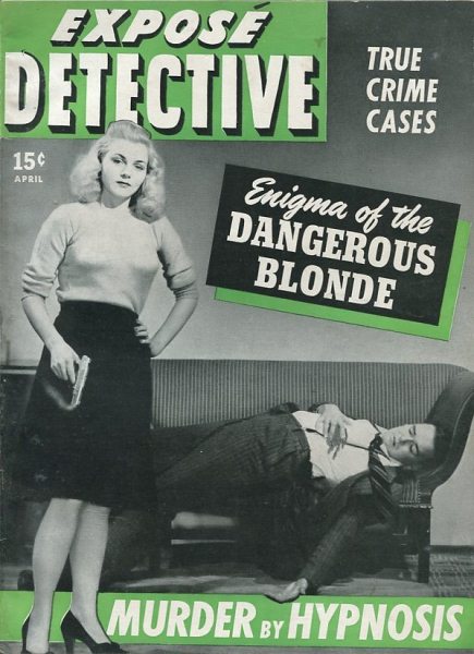Exposé Detective April 1943, , True Crime Cases Magazine1, Detec Exposé Detective April 1943, , True Crime Cases Magazine1, Detec