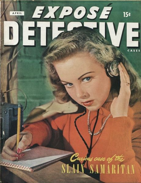 Exposé Detective April 1946, , True Crime Cases Magazine, Detect Exposé Detective April 1946, , True Crime Cases Magazine, Detect